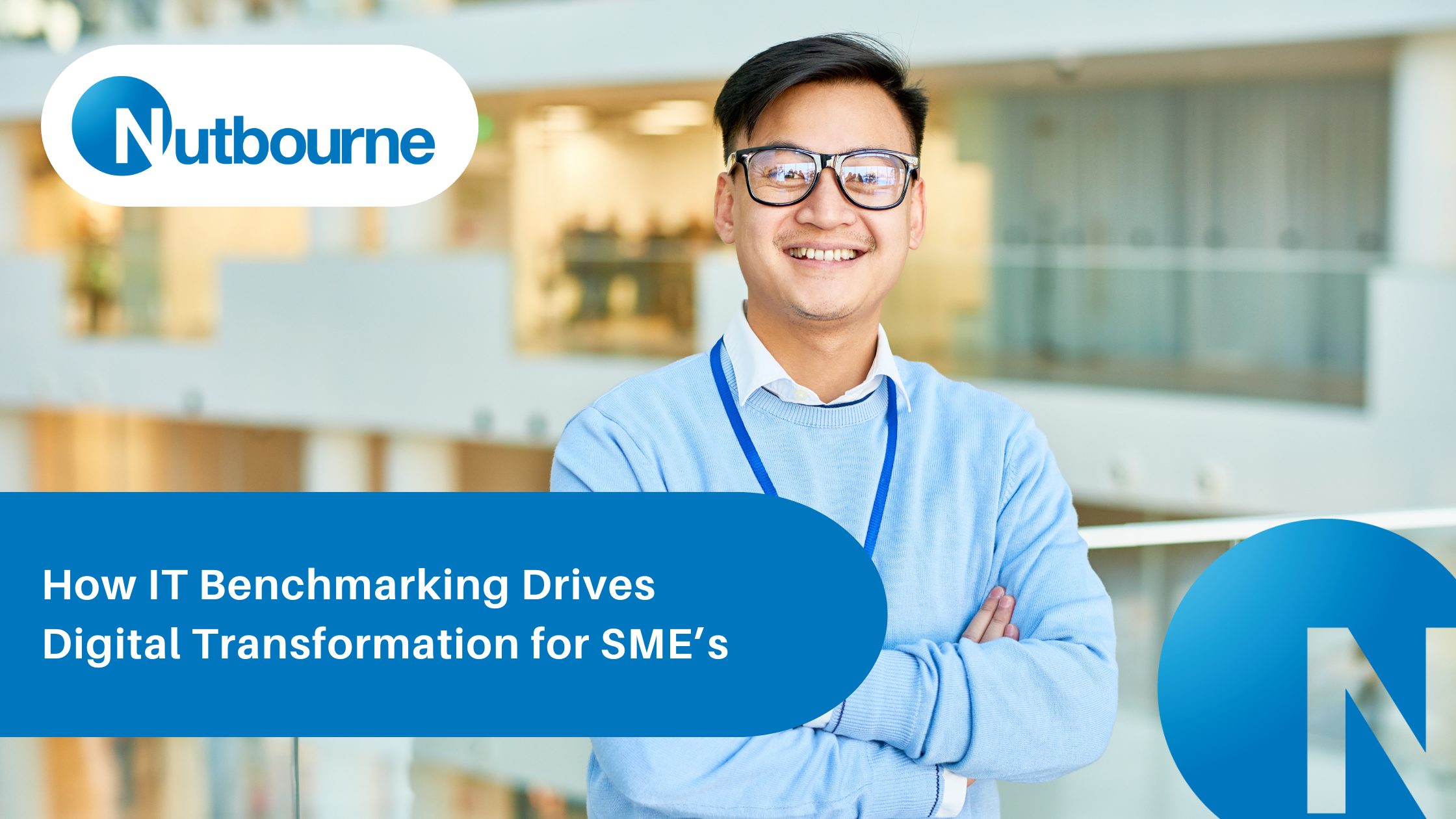 How IT Benchmarking Drives Digital Transformation for SMEs | Nutbourne